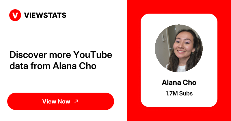 Alana Cho - Viewstats