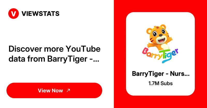 BarryTiger - Nursery Rhymes - Viewstats