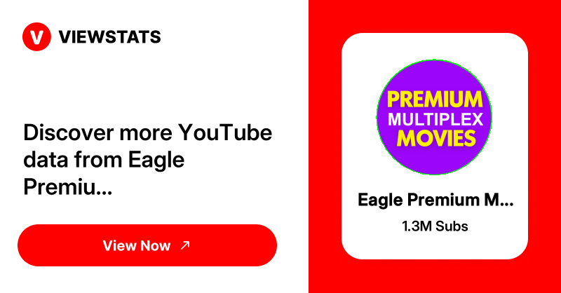 Eagle Premium Multiplex Movies - Viewstats