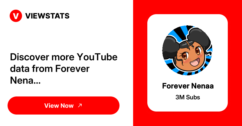 Forever Nenaa - Viewstats