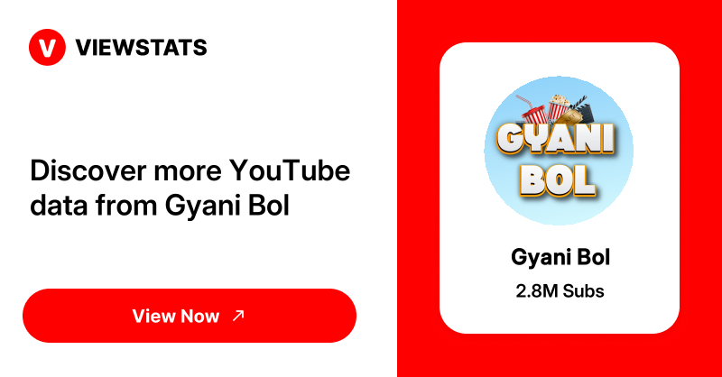 Gyani Bol - Viewstats