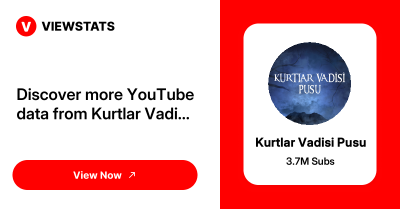 Kurtlar Vadisi Pusu - Viewstats