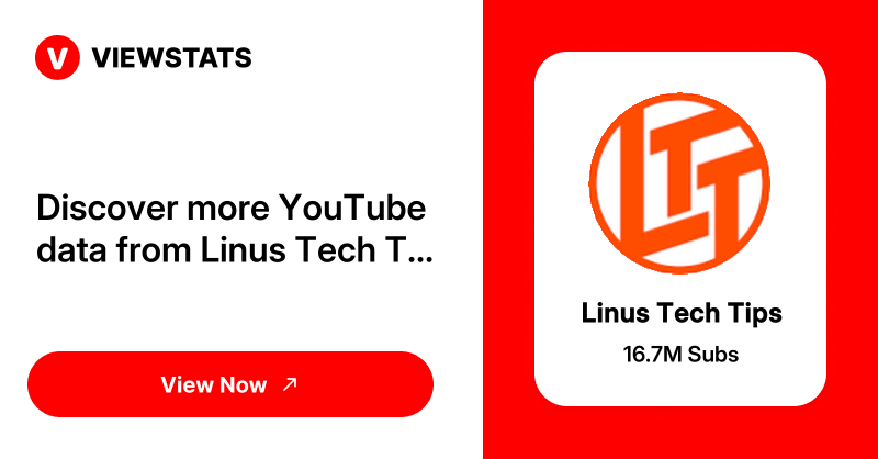 Linus Tech Tips - Viewstats