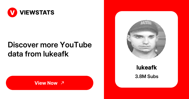 lukeafk - Viewstats