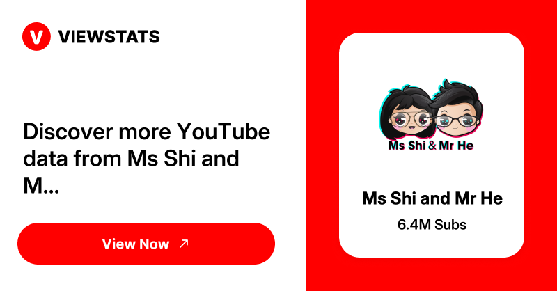 Ms Shi and Mr He - Viewstats