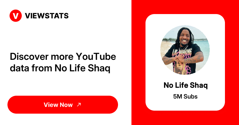 No Life Shaq - Viewstats
