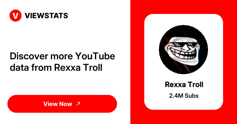 Rexxa Troll - Viewstats