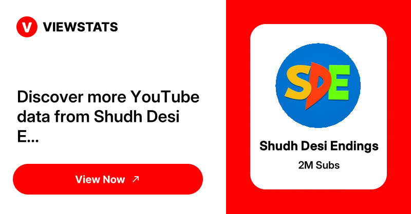 Shudh Desi Endings - Viewstats