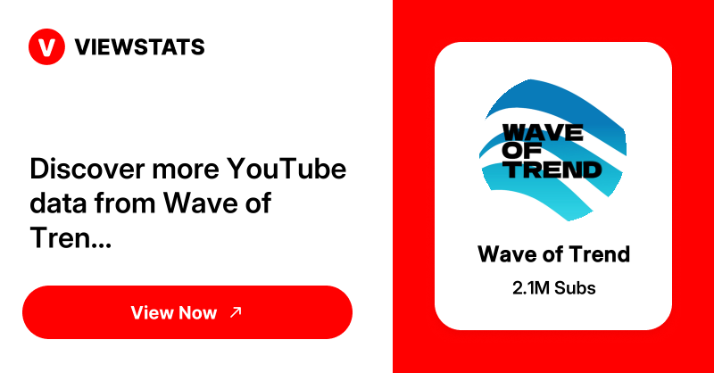 Wave of Trend - Viewstats